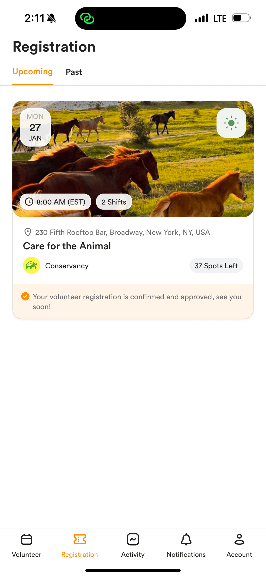 Where do volunteers find opportunities they signed up for?